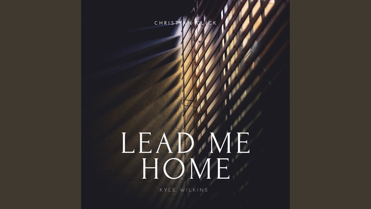 Lead Me Home - YouTube