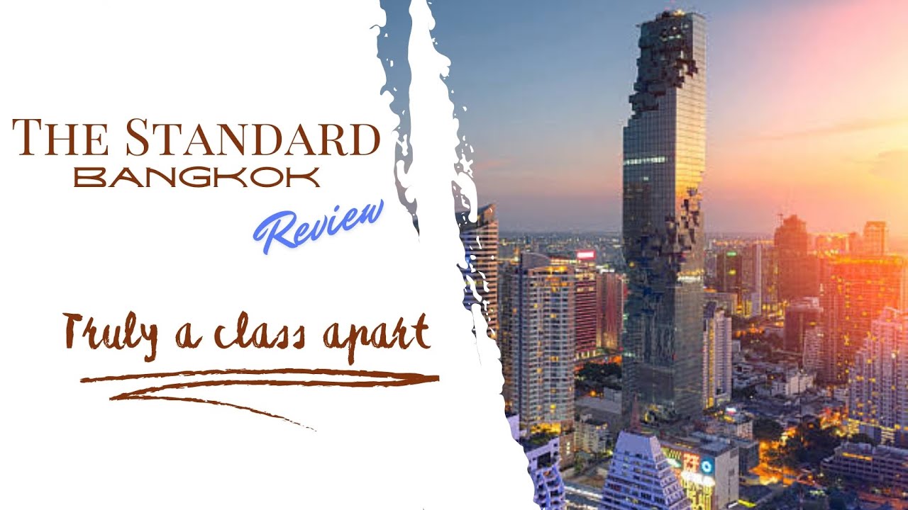 THE STANDARD HOTEL, BANGKOK | Best Breakfast in Bangkok | Truly a Class ...