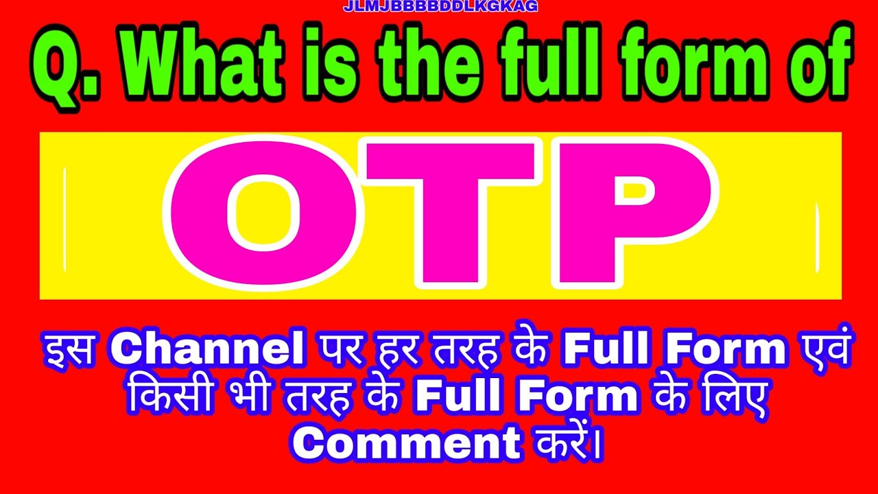 What Is The Full Form Of OTP Ka Full Form Kiya Student School Teacher what-is-the-full-form-of-otp-ka-full-form-kiya-student-school-teacher