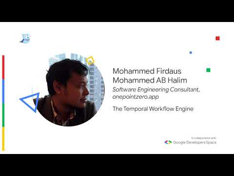 The Temporal Workflow Engine - Mohammed Firdaus Mohammed AB Halim