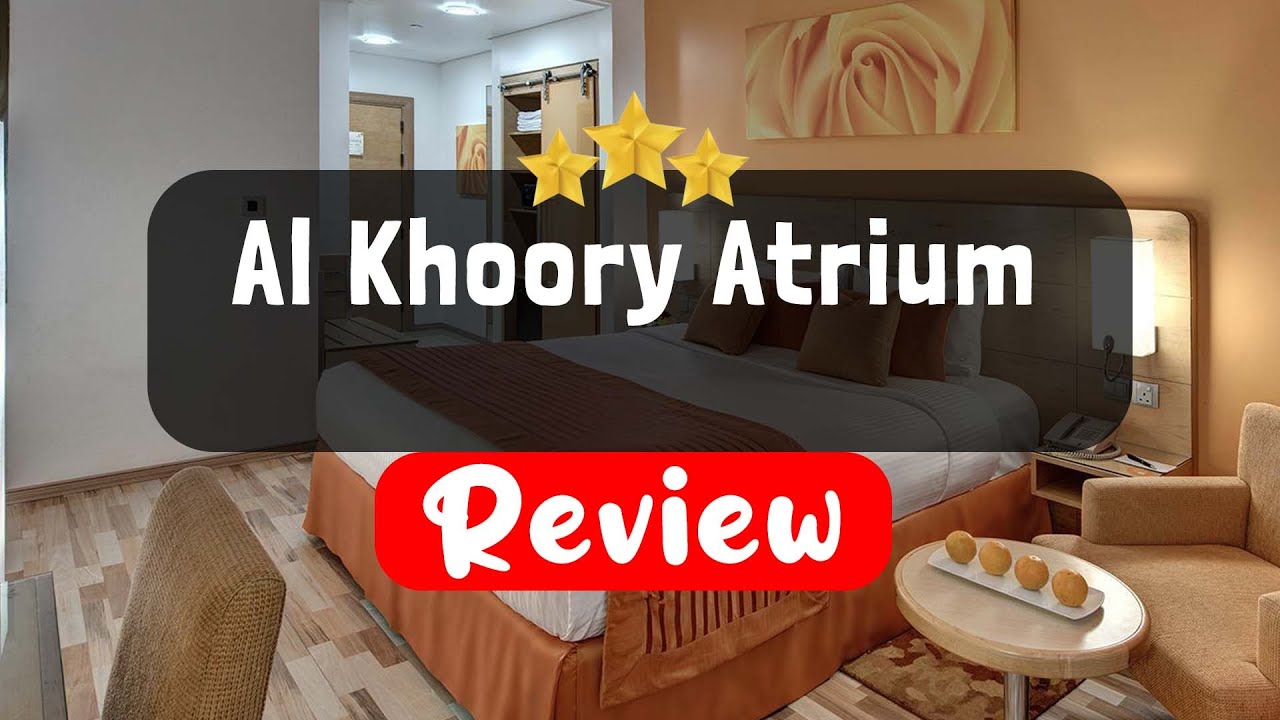 Al Khoory Atrium Dubai Review - Is This Hotel Worth It? - YouTube
