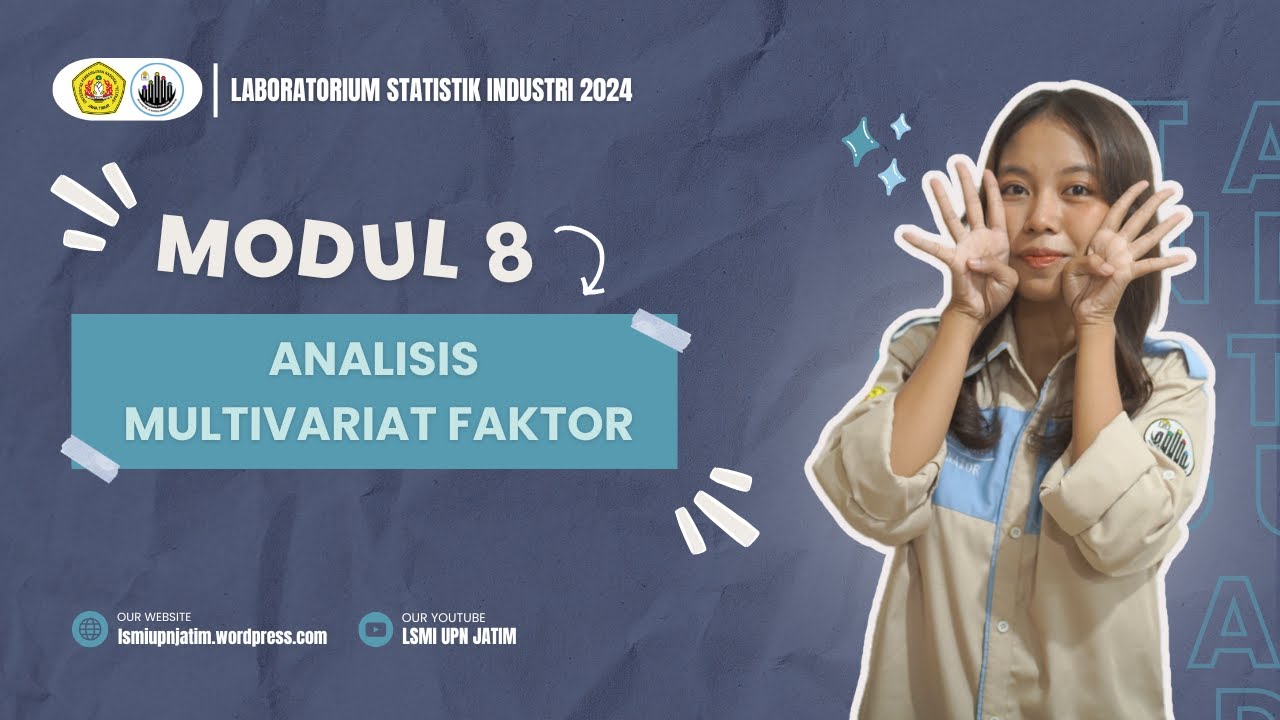 [LAB STATISTIK INDUSTRI 2024] MODUL 8 "ANALISIS MULTIVARIAT FAKTOR ...