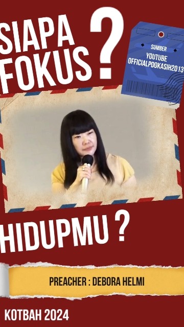 Siapa Fokus Hidupmu - Kotbah 2024 - Debora Helmi - YouTube