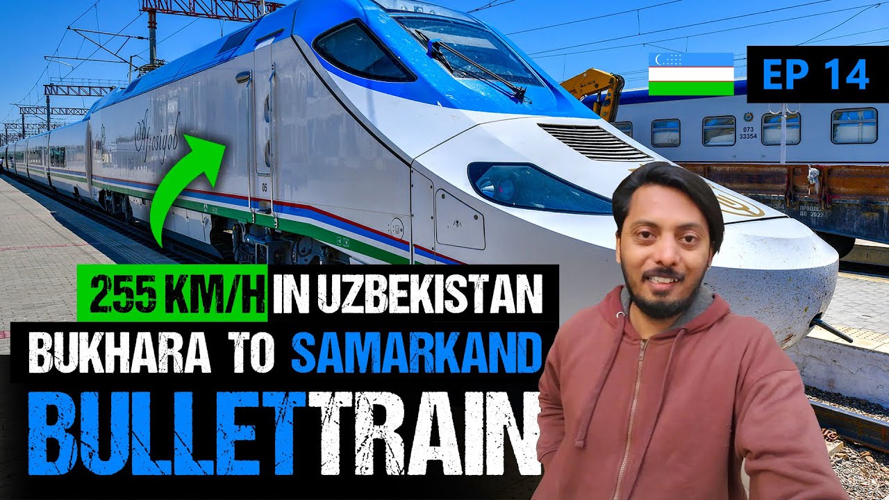 World's CHEAPEST Bullet Train? | Bukhara To Samarkand | Uzbekistan ...