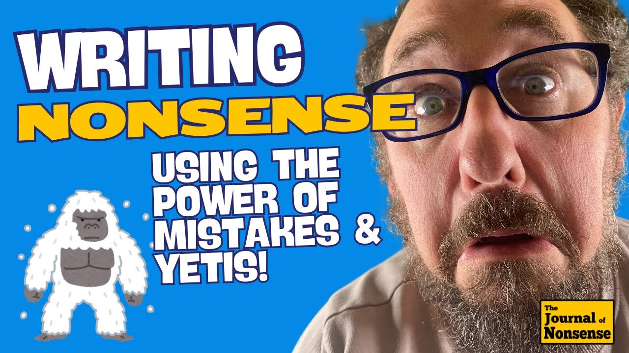 Writing Nonsense: Using the Power of Mistakes & Yetis! - YouTube