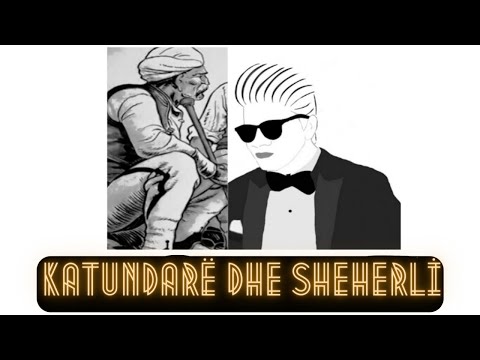 Katundarë dhe Sheherli 5
