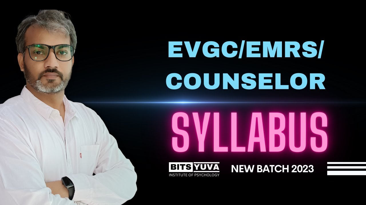Syllabus & Strategy_EVGC + COUNSELOR/EMRS 2023 | New Batch from 1st july | BITS YUVA Deepak Sir ...