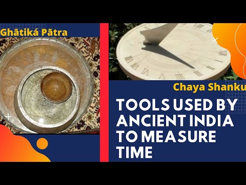 Tools that Ancient India used to measure time | Ghātíka Pātra , Chāyā ...