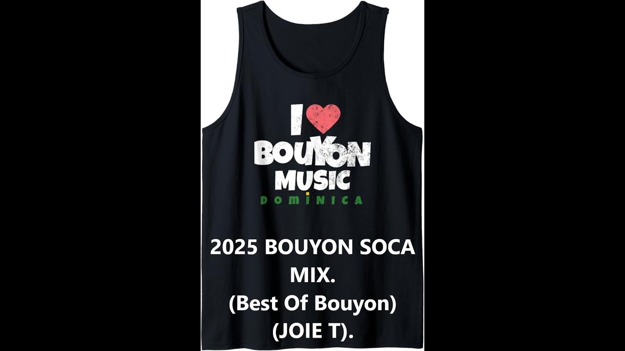 2025 BOUYON SOCA MIX. (CLEAN MIX) - JOIE T. - YouTube