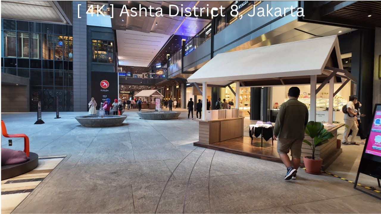 Ashta District 8, Fancy Shopping Mall in South Jakarta Walking Tour ...
