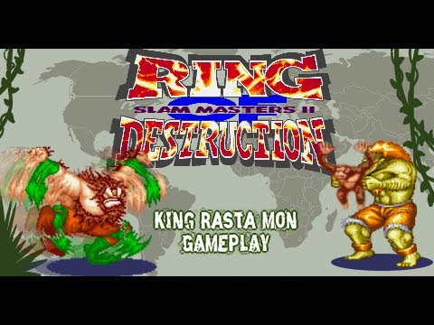 Ring Of Destruction - King Rasta Mon Gameplay - YouTube