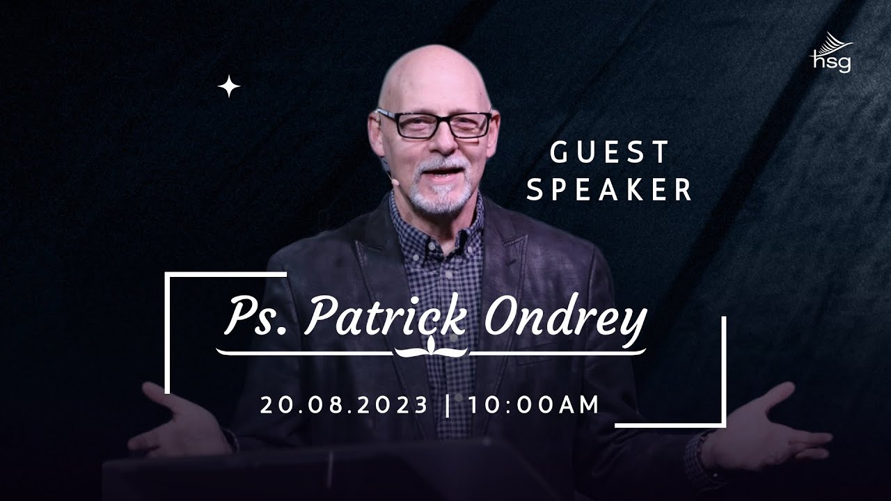 Let God's Breakthrough Flow! - Ps. Patrick Ondrey (HSG His Sanctuary of ...