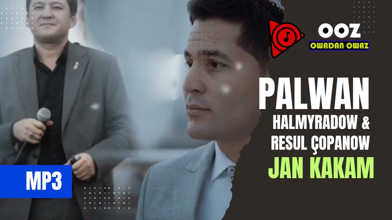 Palwan Halmyradow & Resul Çopanow - Jan Kakam | 2023 Official Music ...