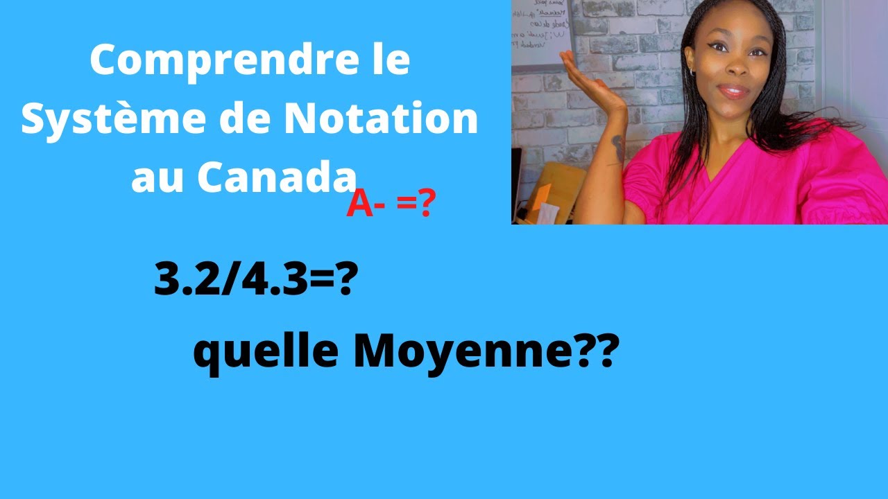 Comprendre le système de Notation au Canada 🇨🇦: les moyennes sur 10 et sur 20 … - YouTube