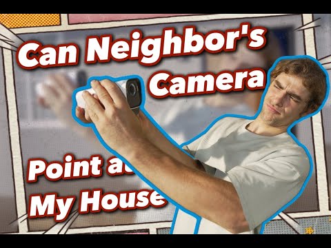 Can My Neighbor’s Camera Point at My House? Here’s What You Can Do!