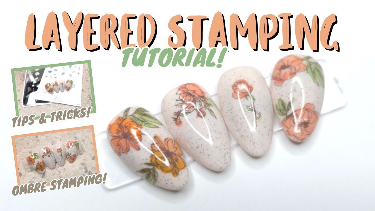 NAIL STAMPING TUTORIAL | Layered Stamping With Clear Jelly Stamper ...