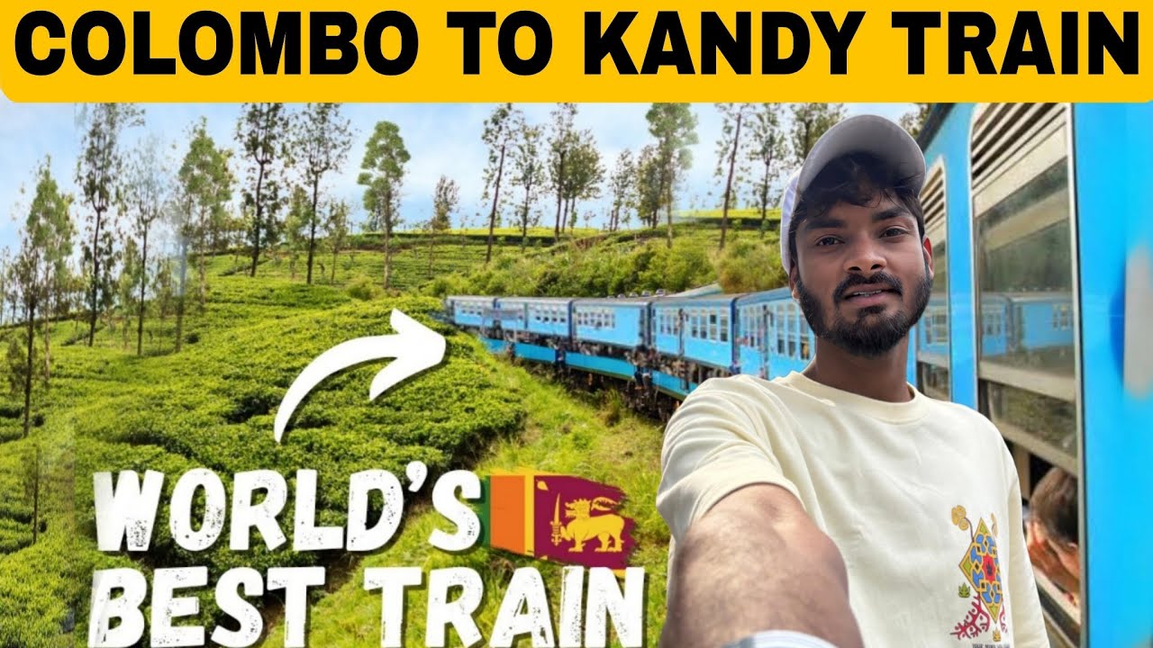 Sri Lanka’s Most Beautiful Train Journey 🇱🇰| Colombo to Kandy Train ...