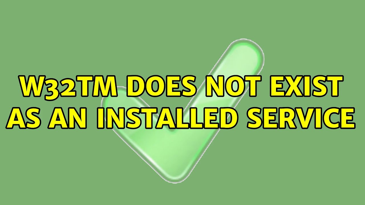 w32tm does not exist as an installed service - YouTube