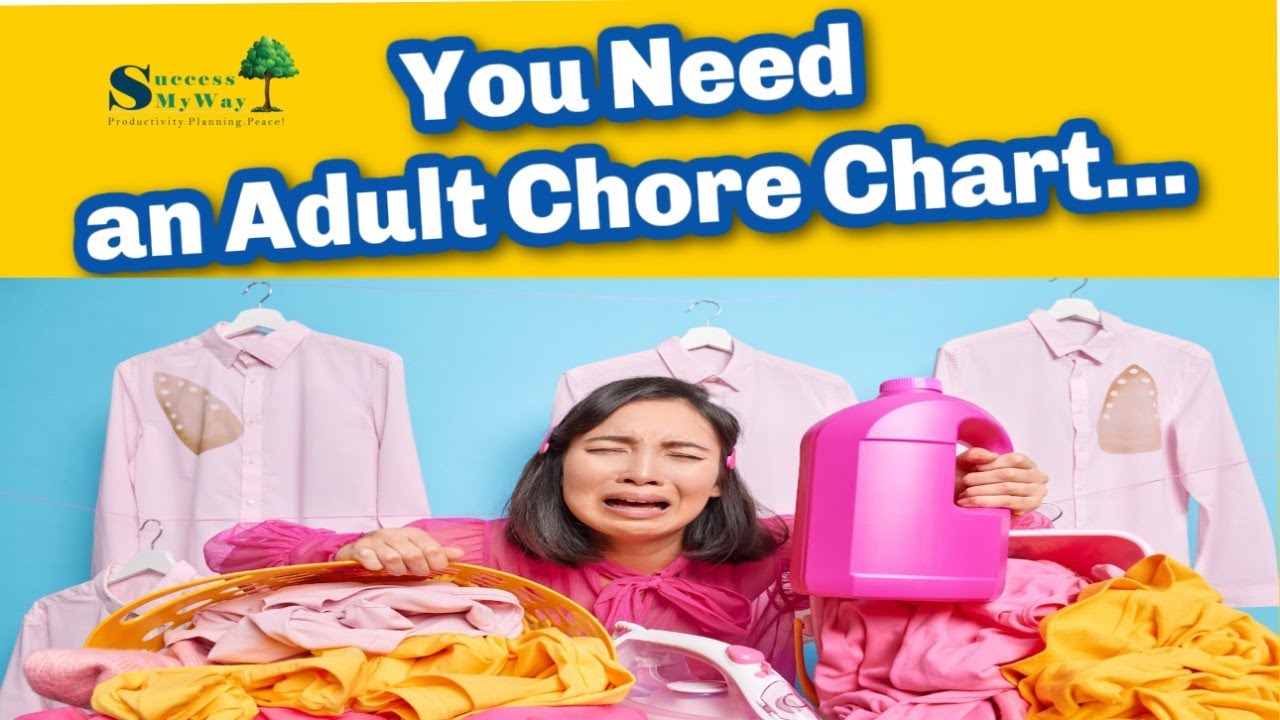 You Need An Adult Chore Chart How To Use A Visual To Help With Your