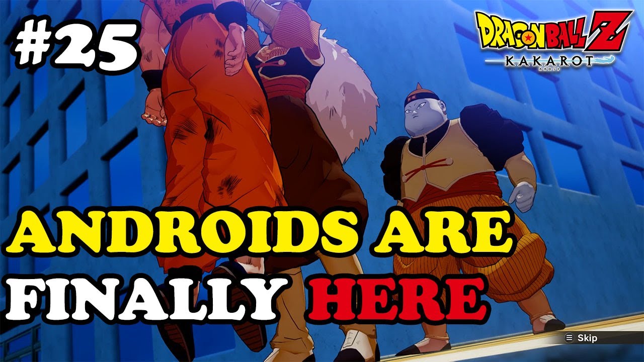 Dragon Ball Z: Kakarot - Part 25 Androids are finally here - YouTube