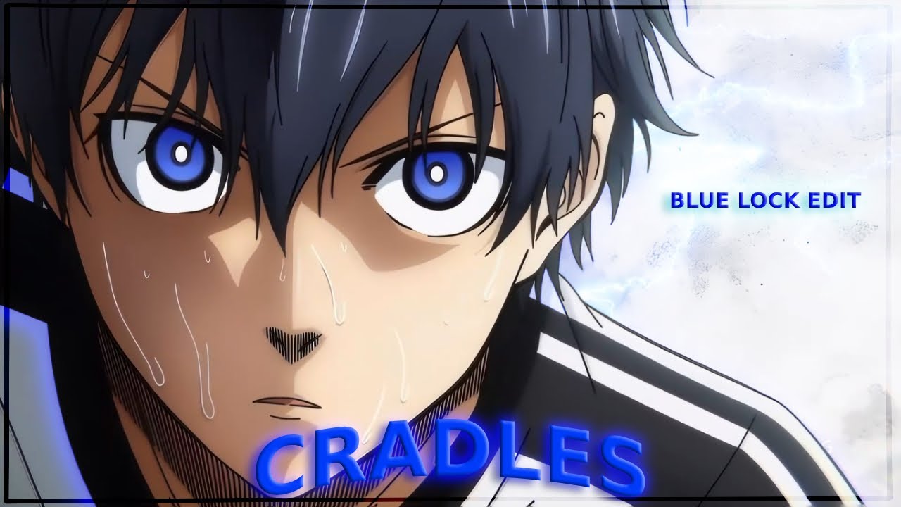 [4K] Blue Lock Episode 1 - [AMV/EDit] (Cradles) - YouTube