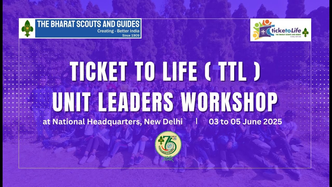 Ticket to Life Unit Leaders Workshop at NHQ from 03/06/2025 to 05/06 ...