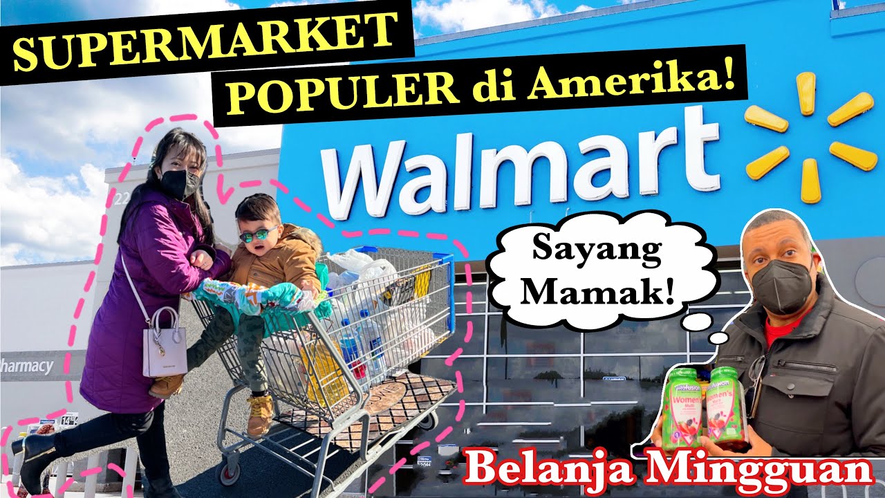 WALMART PERNAH ADA DI INDONESIA/BELANJA MINGGUAN DI WALMART - YouTube