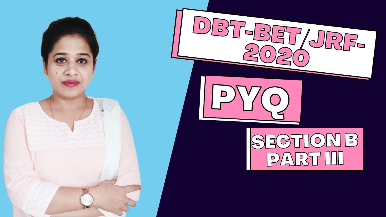 DBT-BET/JRF 2020 Question Paper Discussion (Part III) | DBT PYQs ...