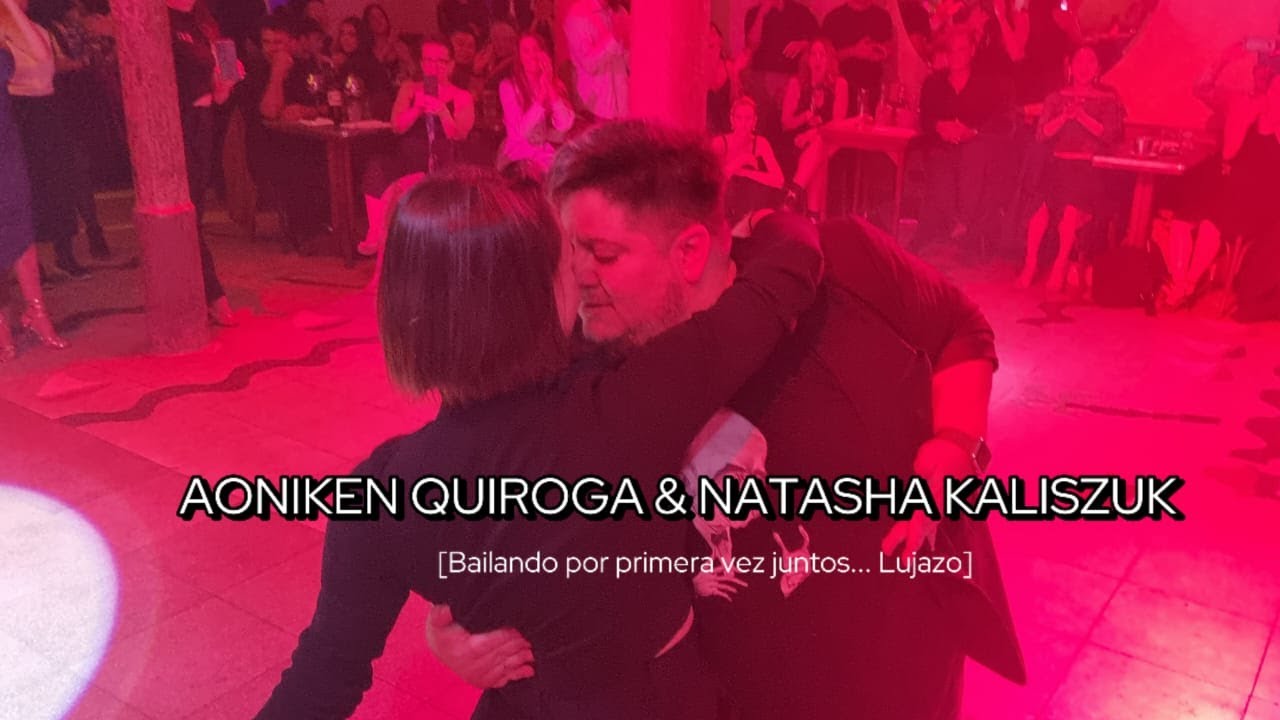 AONIKEN QUIROGA & NATASHA KALISZUK || Me quede mirandola (Anibal Troilo) - YouTube
