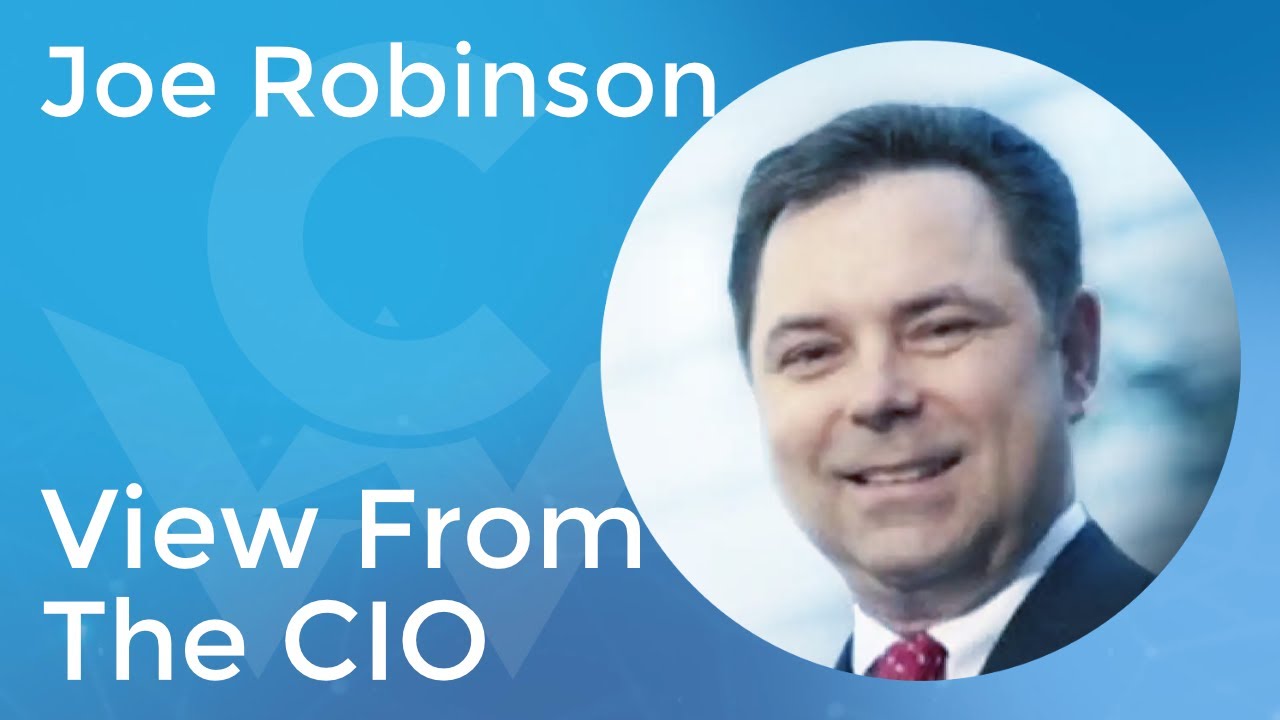 The View From The CIO with Joe Robinson, former CIO of Fifth Third Bank ...