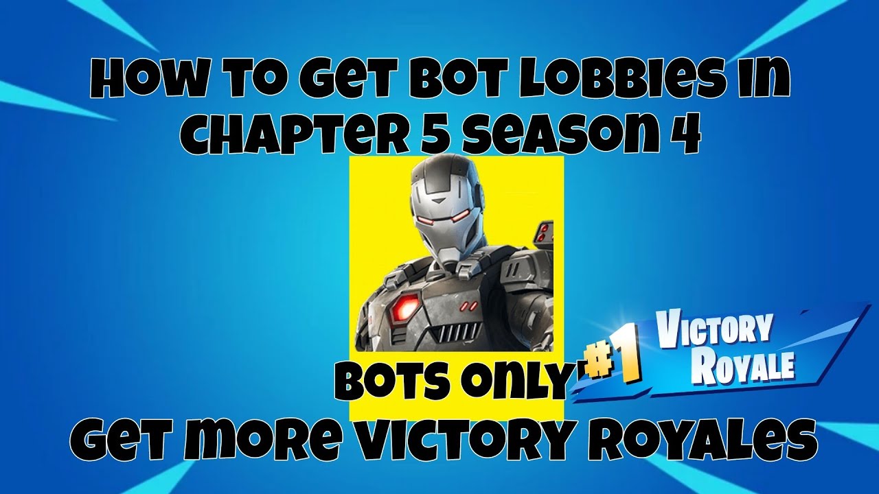 How to get bot lobbies in ch5 s4 #fortnite - YouTube