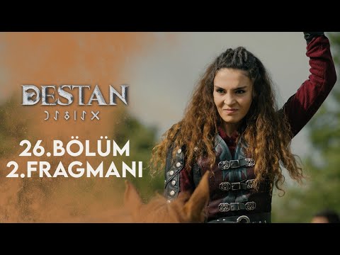 Destan 26. Bölüm 2. Fragmanı