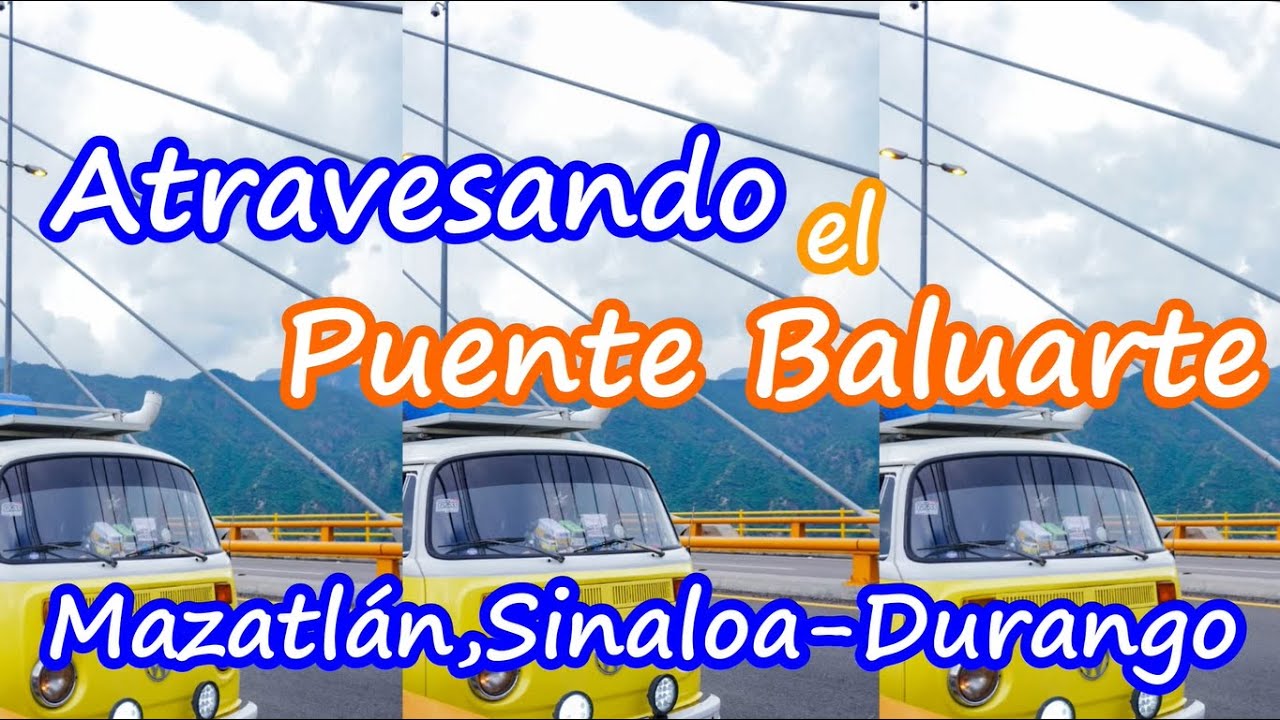 Atravesando El Puente Baluarte,Durango - YouTube