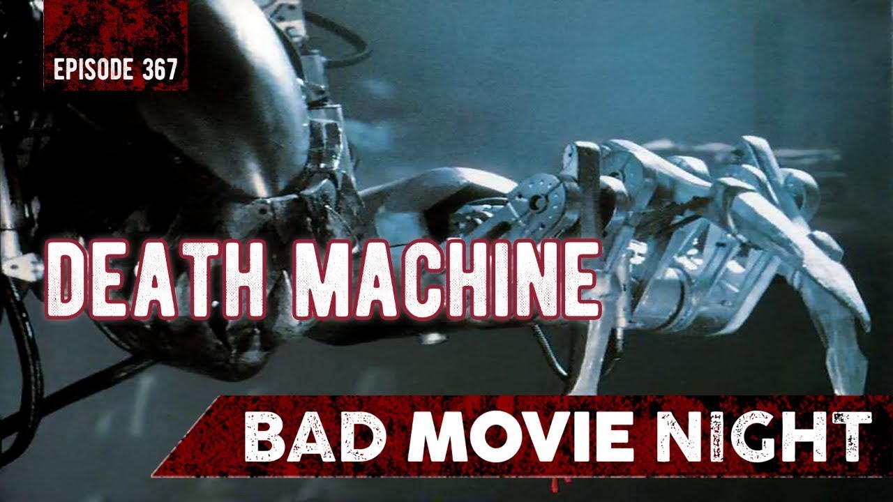 Death Machine (1994) - Bad Movie Night Video Podcast - YouTube