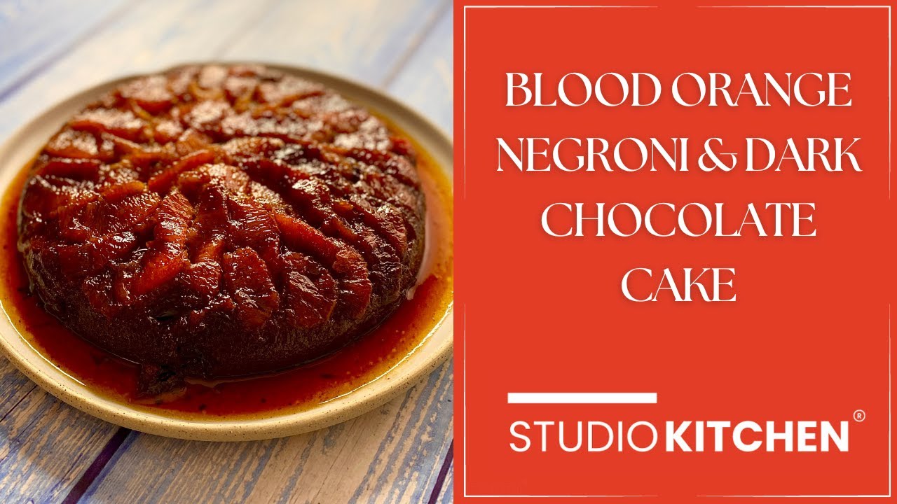 Blood Orange, Negroni & Dark Chocolate Cake - YouTube