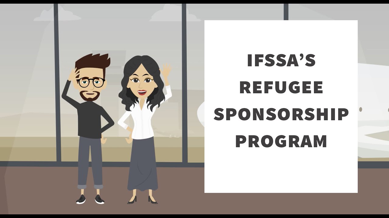 IFSSA's Refugee Sponsorship Program: Introduction - YouTube
