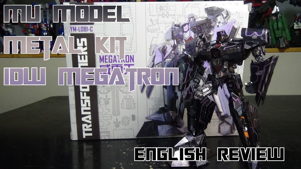 Video Log for the MU Model Metal kit IDW Megatron - YouTube