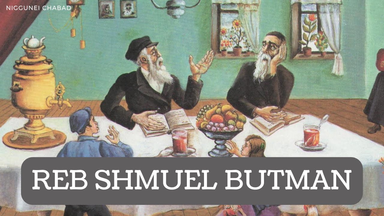 Niggun L'Shabbos V'Yom Tov - Reb Shmuel Butman - YouTube