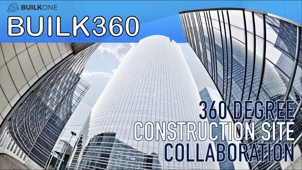 BUILK360 Introduction: Construction Site Collaboration in 360º - YouTube