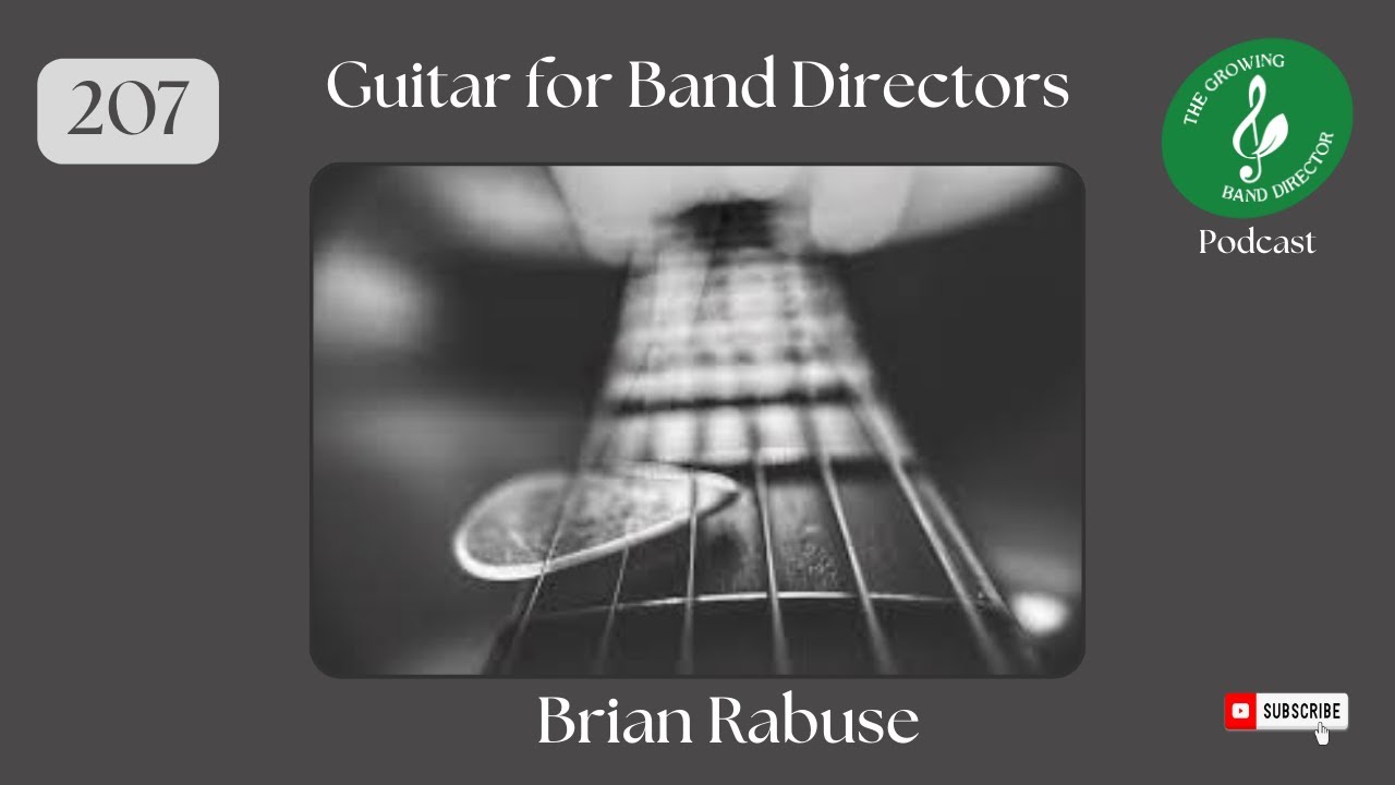 207 Guitar for Band Directors with Brian Rabuse - YouTube