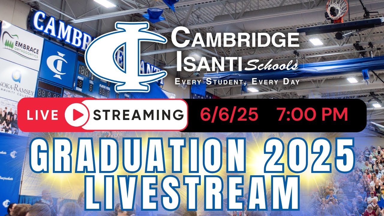 Cambridge-Isanti High School Graduation 2025 - YouTube