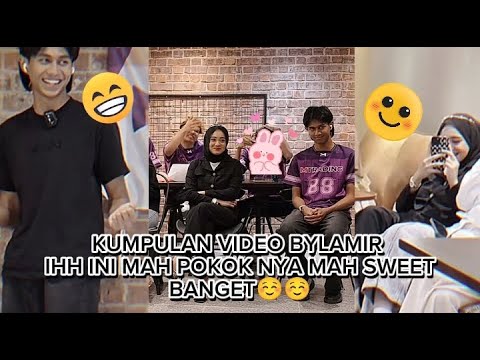 KUMPULAN VIDEO BYLAMIR😇,PART 9#teamammarnazhan - YouTube