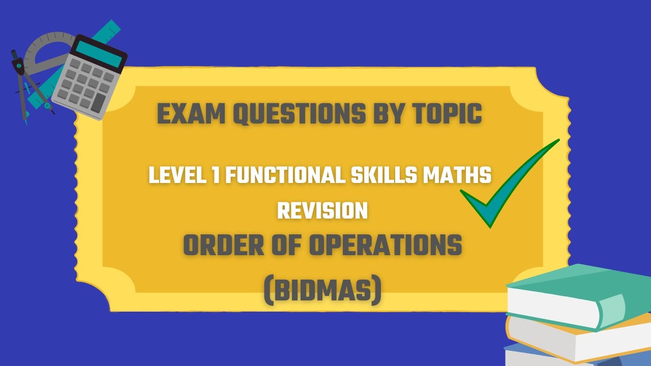 Order of Operations (BIDMAS) Exam Questions. Revise for your Level 1 ...