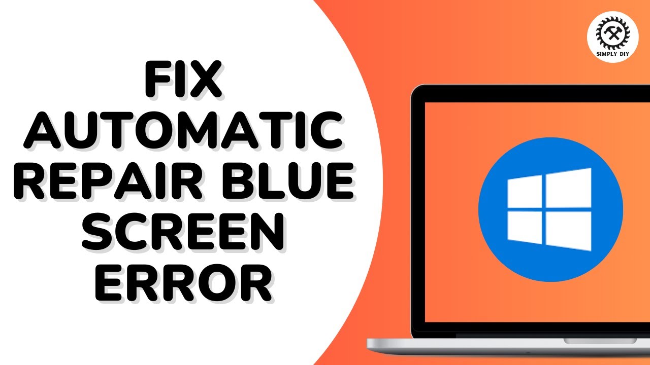 How to Fix Automatic Repair Blue Screen Error - YouTube