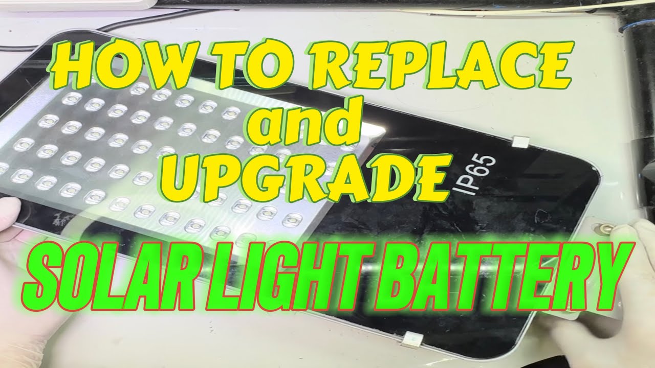 HOW TO REPLACE AND UPGRADE SOLAR LIGHT BATTERY - YouTube