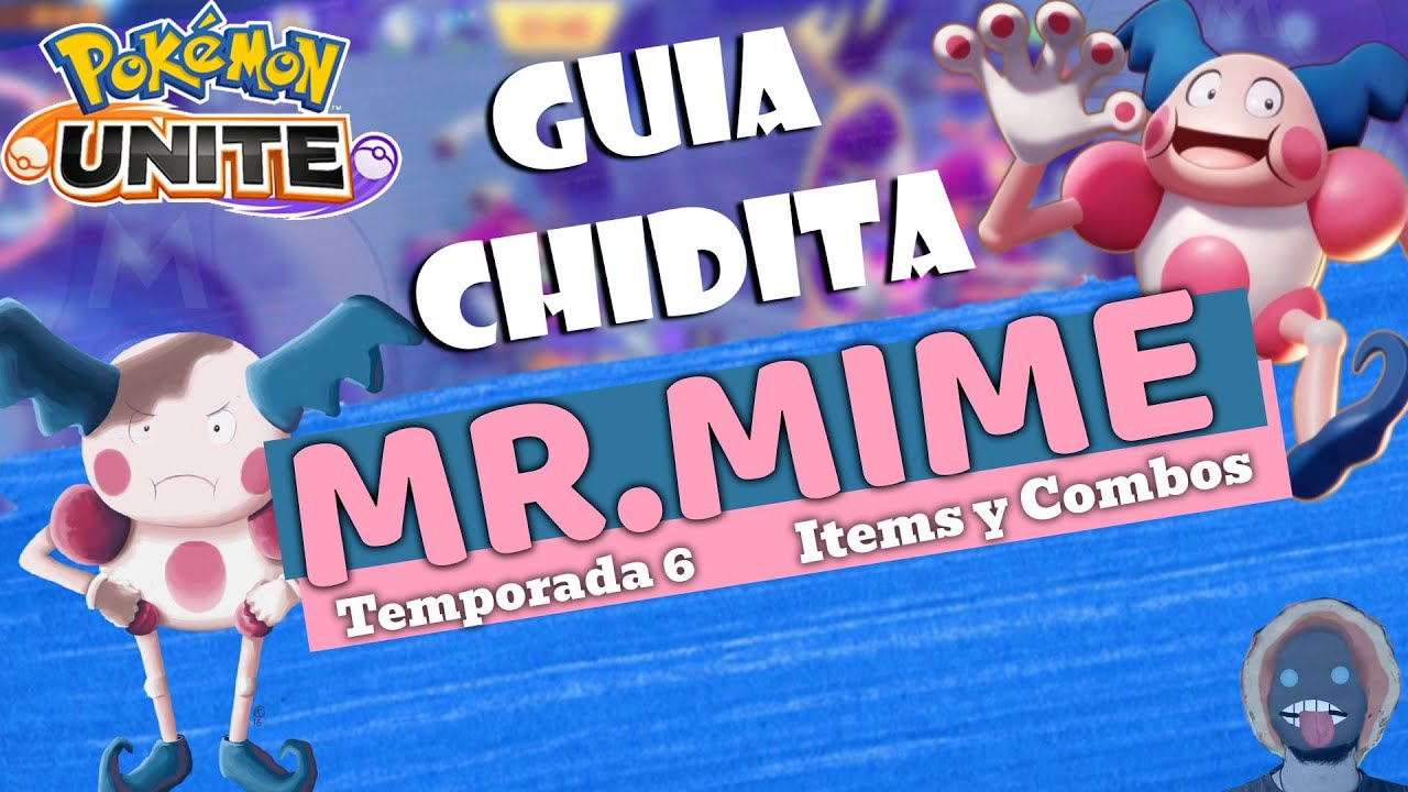 GUÍA CHIDITA de MR. MIME | Combos Items Emblemas | Pokémon Unite - YouTube