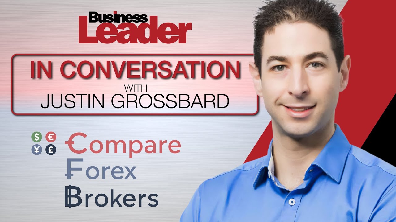 In conversation with Justin Grossbard, Director at CompareForexBrokers ...