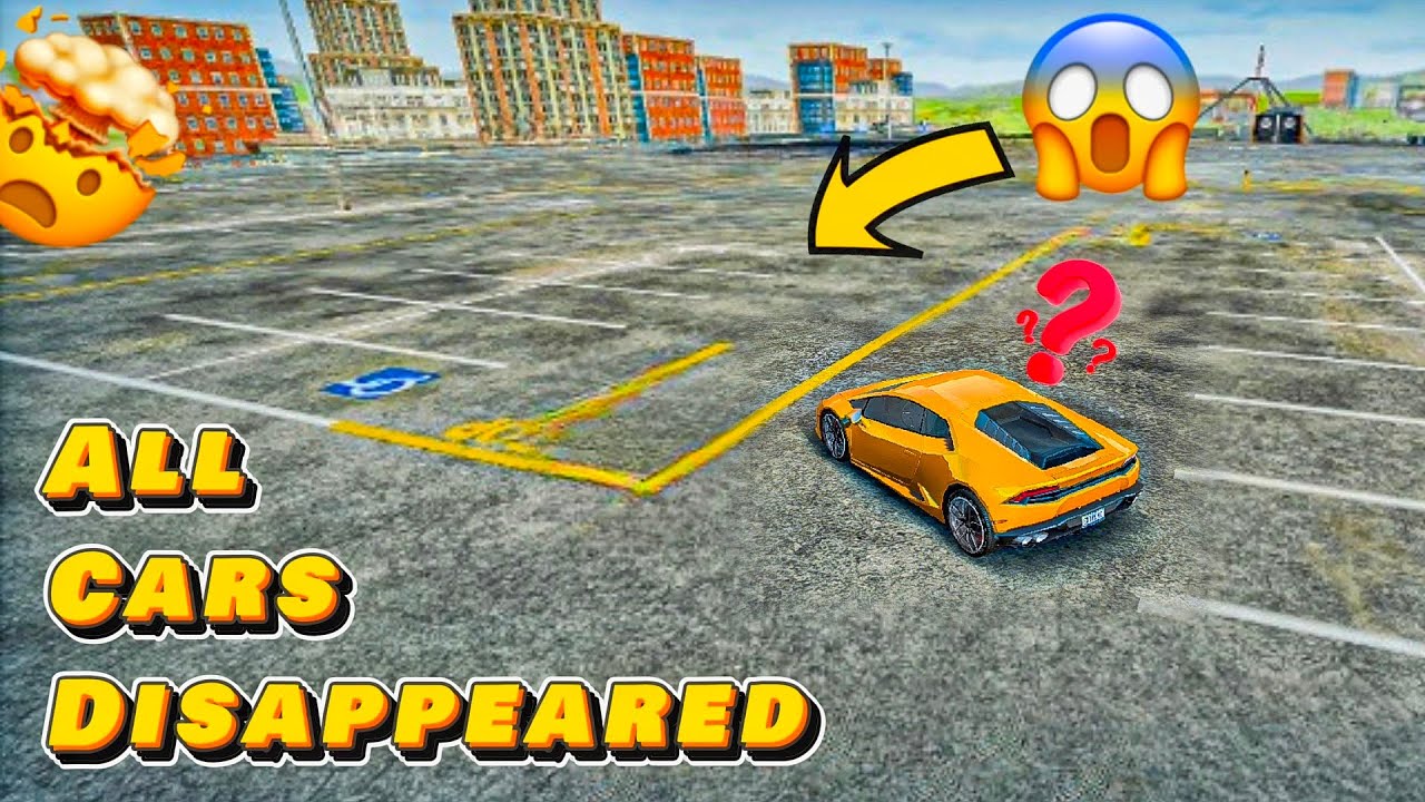 All Cars Disappeared In Extreme Car Driving Simulator 🤯 - Crazy Car ...