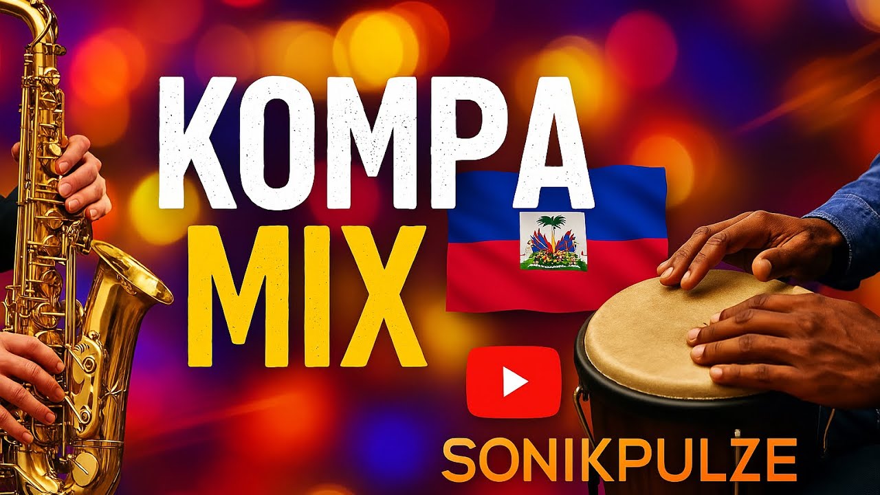 Best Haitian Music (Kompa) Album 2025 - YouTube
