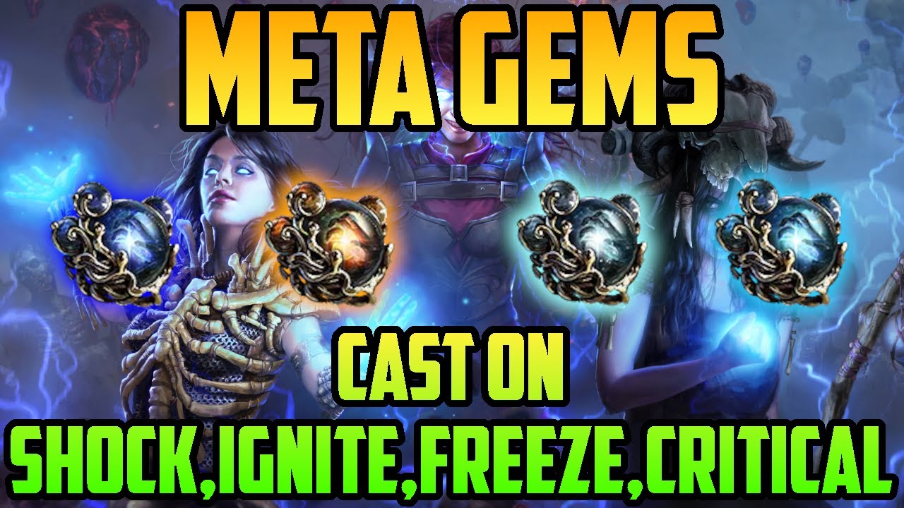Meta Gems - Cast on Shock Ignite Freeze Critical | Path of Exile 2 ...